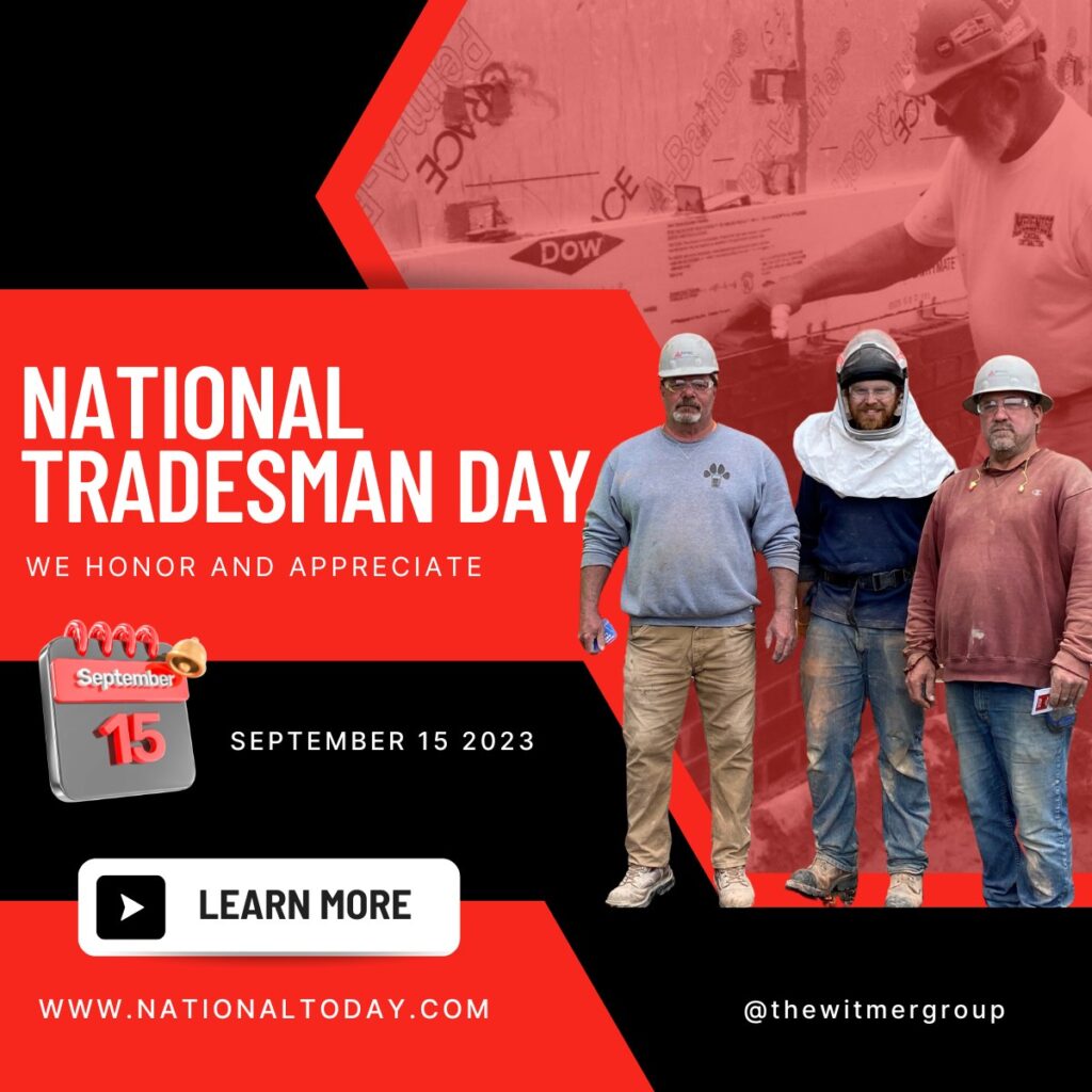 September 15, 2023: Celebrating National Tradesman Day 🥳🧰🔨 - Witmer Group