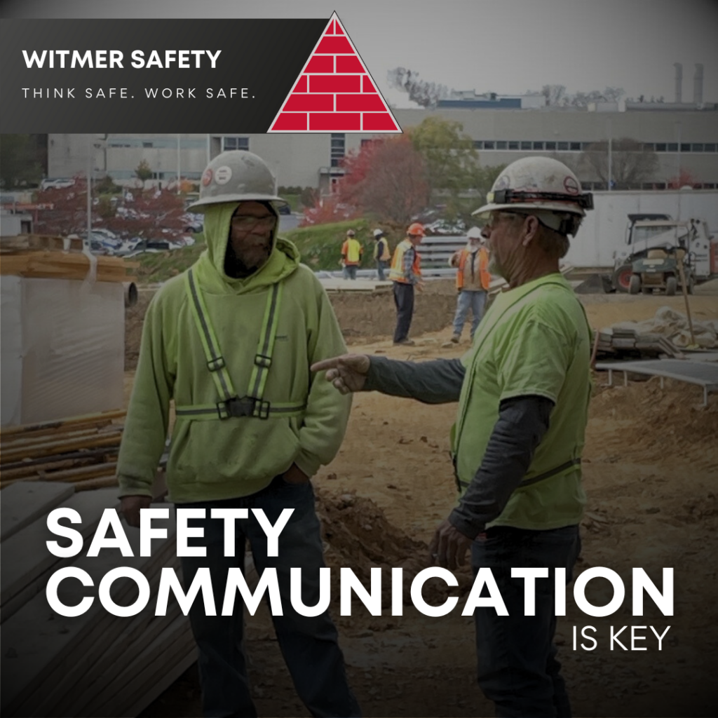 Witmer Safety - The Importance of Safety Communication - Witmer Group